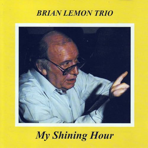 My Shining Hour by The Brian Lemon Trio on Amazon Music - Amazon.co.uk