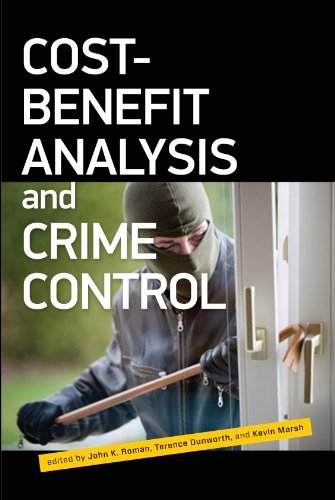 Cost-Benefit Analysis and Crime Control By John K. Roman, Terence ...