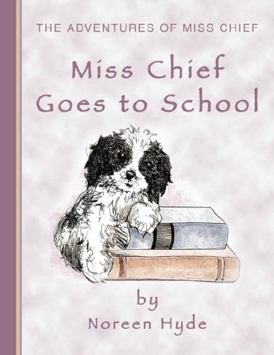 Buy Miss Chief Goes to School (The Adventures of Miss Chief) Book ...