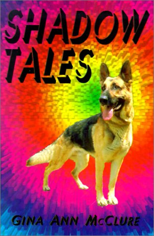 Amazon.com: Shadow Tales: 9780759623057: McClure, Gina Ann: Books