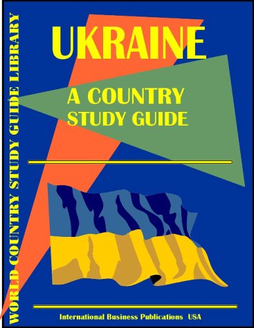 Ukraine Country Study Guide: Ibp Usa: 9780739724774: Amazon.com: Books