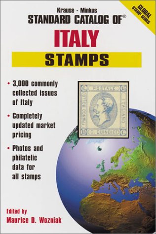 Krause-Minkus Standard Catalog of Italy Stamps: Wozniak, Maurice D ...