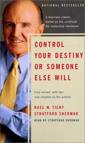 Control Your Destiny or Someone Else Will: Revised Edition: Noel M ...