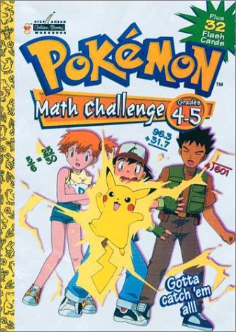 Pokemon Math Challenge Grades 4-5 Plus 32 Flash Cards: Golden Books ...