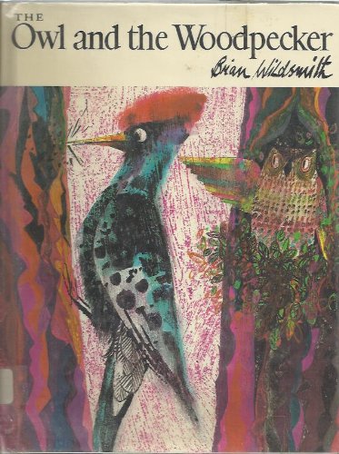 The Owl and the Woodpecker: Brian Wildsmith: 9780531015537: Amazon.com ...