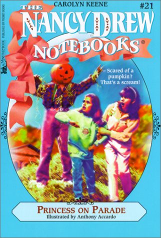 Princess on Parade #21 (Nancy Drew Notebooks): Carolyn Keene ...