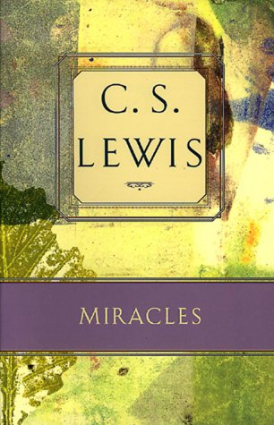 Miracles: A Preliminary Study: Lewis, C. S.: 9780805420456: Amazon.com ...