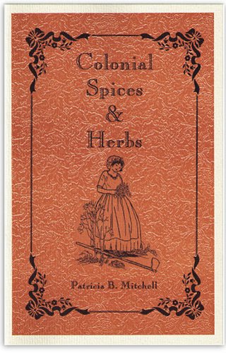Colonial Spices & Herbs: unknown author: Amazon.com: Books