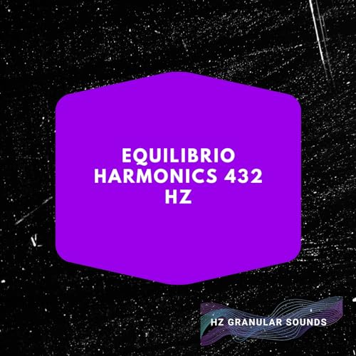 Amazon.co.jp: Equilibrio Harmonics 432 Hz : 432Hz Powerful Miracle ...