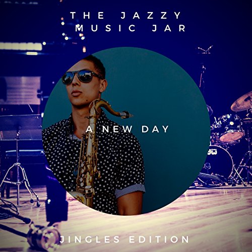 Amazon.co.jp: A New Day (Jingles) : The Jazzy Music Jar: Digital Music