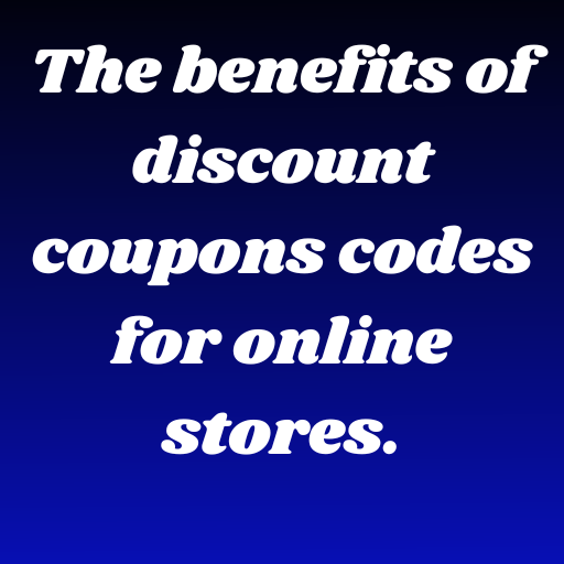 The benefits of discount coupons codes for online stores. - App on ...