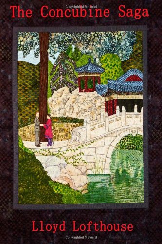 The Concubine Saga (Volume 4): Lloyd Lofthouse: 9780981955384: Amazon ...