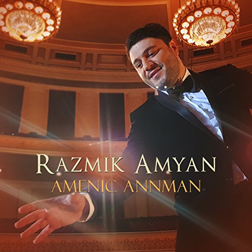 Play Amenic Annman by Razmik Amyan on Amazon Music