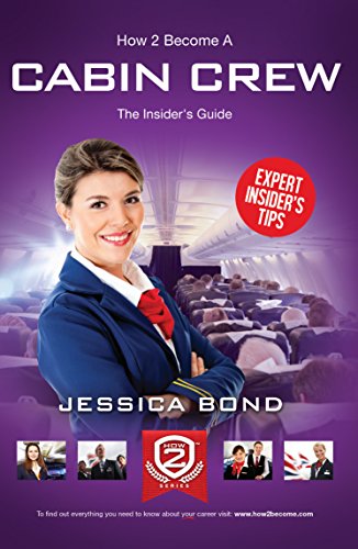 How To Become Cabin Crew: the ULTIMATE insider's guide to passing the ...