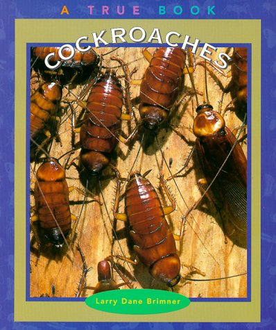 Cockroaches (True Books-Animals): Brimner, Larry Dane: 9780516267586 ...
