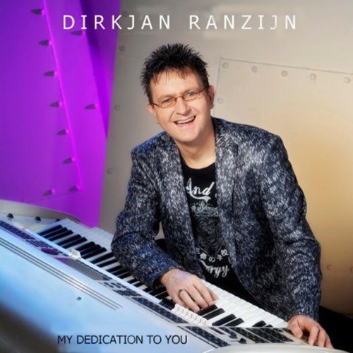 Play My Dedication to You by Dirkjan Ranzijn on Amazon Music