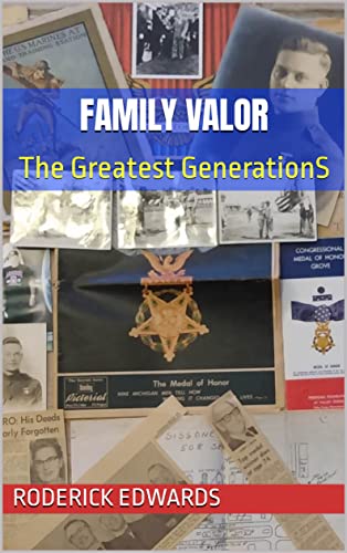Amazon.com: Family Valor: The Greatest GenerationS eBook : Edwards ...