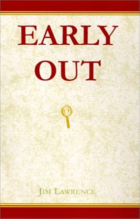 Early Out: Lawrence, James: 9780738810140: Amazon.com: Books