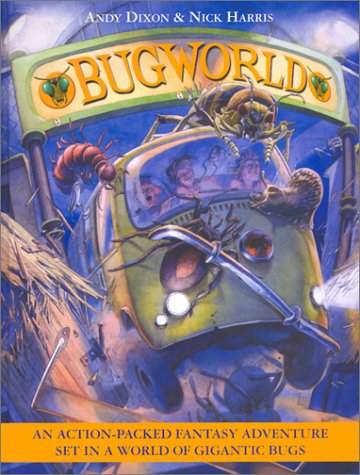 Bug World: An Action-Packed Fantasy Adventure Set in a World of ...
