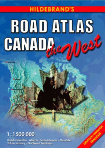 Canada Road Atlas: The West (USA & Canada - Road Atlases): unknown ...