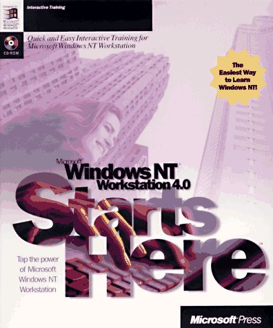 Microsoft Windows Nt Workstation 4.0 Starts Here: Microsoft Press ...