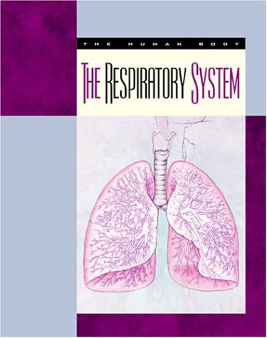 The Respiratory System (Body Systems): Gray, Susan Heinrichs ...