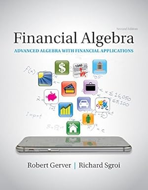Financial Algebra: Advanced Algebra with Financial Applications: Gerver ...