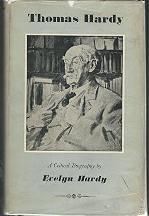 Thomas Hardy: A critical biography: Amazon.co.uk: Hardy,Evelyn (From ...