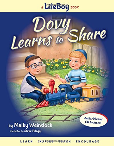 Dovy Learns to Share (LITE Boy): Malky Weinstock, Steve Pileggi, Steve ...