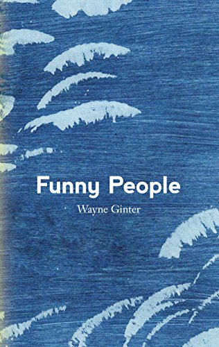 Funny People eBook : Ginter, Wayne: Amazon.in: Kindle Store