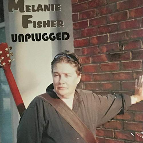 Amazon.com: Unplugged : Melanie Fisher: Digital Music