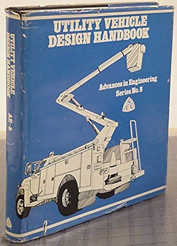 Utility vehicle design handbook (Advances in engineering series ...