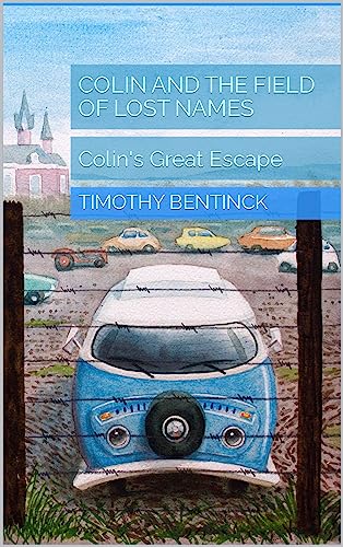 Amazon.com: Colin and the Field of Lost Names: Colin's Great Escape ...