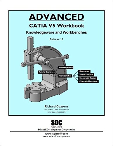 Amazon.com: Advanced CATIA V5 Workbook Release 16: 9781585033218 ...