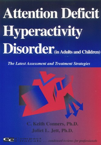 Attention Deficit Hyperactivity Disorder (In Adults and Children): The ...