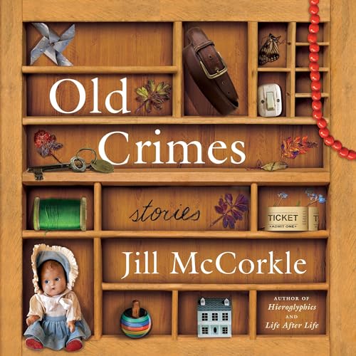 Old Crimes: And Other Stories (Audio Download): Jill McCorkle, Jill ...