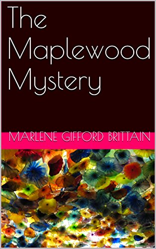 The Maplewood Mystery eBook : Gifford Brittain, Marlene: Amazon.in: Books