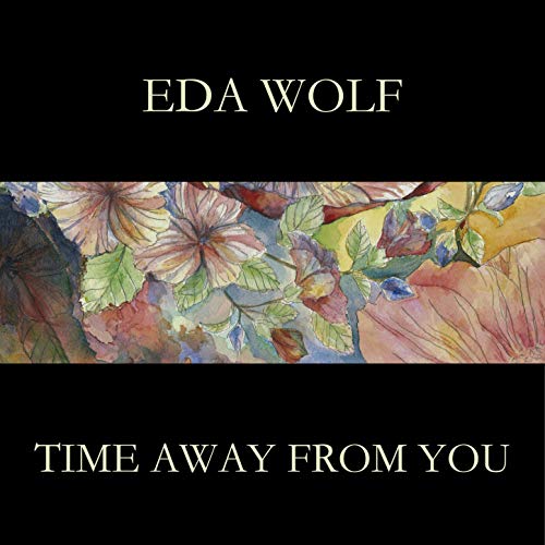 Play Time Away from You by Eda Wolf on Amazon Music