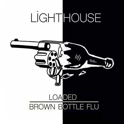 Amazon.co.jp: Brown Bottle Flu / Loaded : Lighthouse: デジタルミュージック
