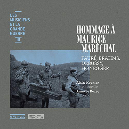 Hommage à Maurice Maréchal (Les musiciens et la Grande Guerre, Vol. 3 ...