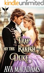 Amazon.com: A Trap by the Rakish Duke: A Historical Regency Romance Novel (A Game of Rakes Book ...