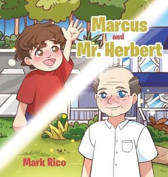 Amazon.com: Marcus and Mr. Herbert: 9798891300774: Rico, Mark: Books