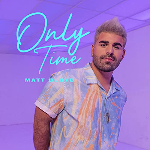 Amazon Music Unlimited - Matt Bloyd 『Only Time』