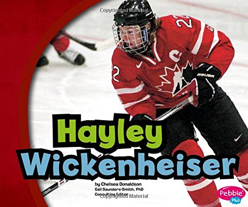 Hayley Wickenheiser: Donaldson, Chelsea: 9781491419588: Books - Amazon.ca