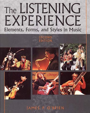 The Listening Experience: Elements, Forms, and Styles in Music: O'Brien ...