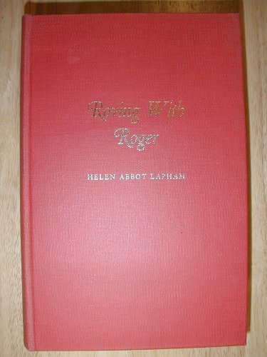 Roving With Roger: Lapham, Helen Abbot: Amazon.com: Books