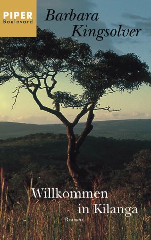 Willkommen in Kilanga: Barbara Kingsolver: 9783492260893: Books - Amazon.ca