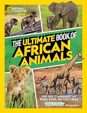 The Ultimate Book of African Animals (National Geographic Kids Ultimate ...