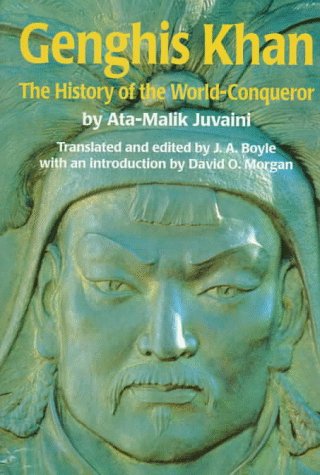 Genghis Khan: The History of the World-Conqueror: Juvaini, Ata-Malik ...