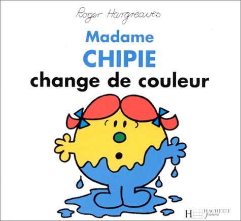 Madame Chipie change de couleur : Hargreaves, Roger: Amazon.fr: Livres